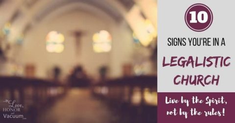 Top 10 Signs You're in a Legalistic Church - Bare Marriage