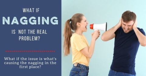 What if Nagging Isn't the Problem? - Bare Marriage