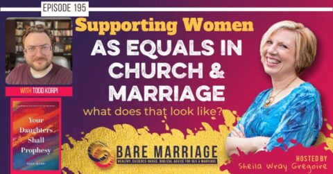 PODCAST: How To Support Your Wife in an Equal Relationship feat. Todd ...