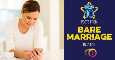 Top 10 Posts and Podcasts on Bare Marriage in 2023! - Bare Marriage