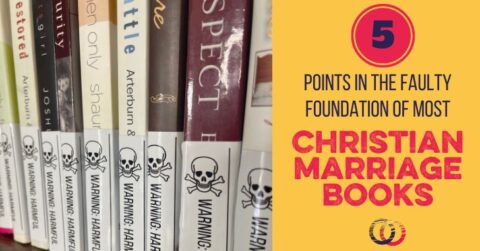 The 5-Point Faulty Foundation of Most Christian Marriage Books - Bare ...